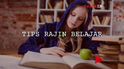 Tips Rajin Belajar · tulisIN